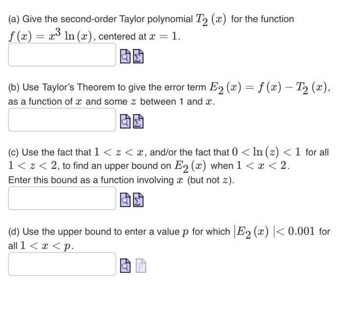 Solved (a) Give the second-order Taylor polynomial T2(x) for | Chegg.com
