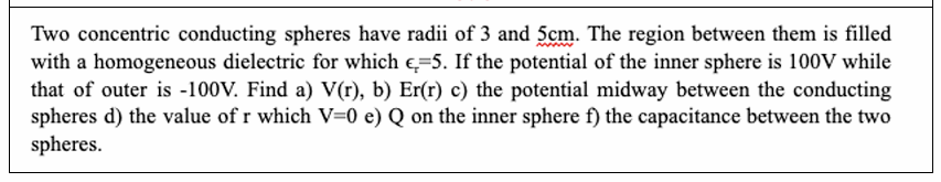 Solved Two concentric conducting spheres have radii of 3 | Chegg.com
