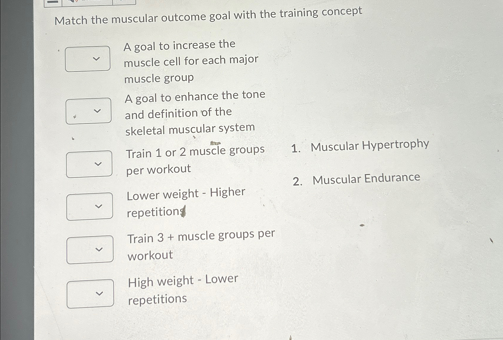 Solved Match the muscular outcome goal with the training | Chegg.com