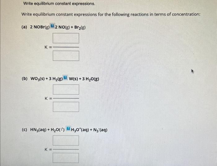 Write equilibrium constant expressions. Write | Chegg.com