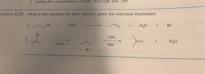 Solved c. tripling the concentration of both CH,CH,Br and UM | Chegg.com