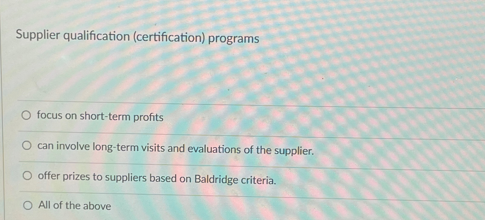 Solved Supplier qualification (certification) ﻿programsfocus | Chegg.com