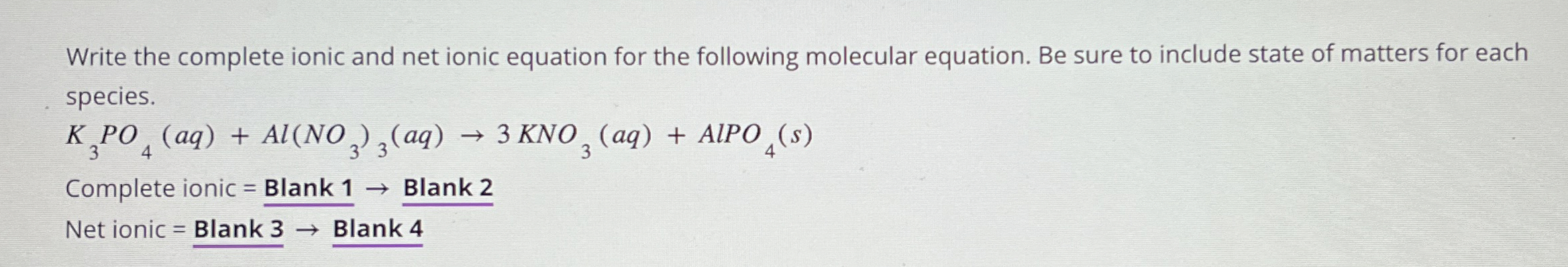 Solved Write the complete ionic and net ionic equation for | Chegg.com
