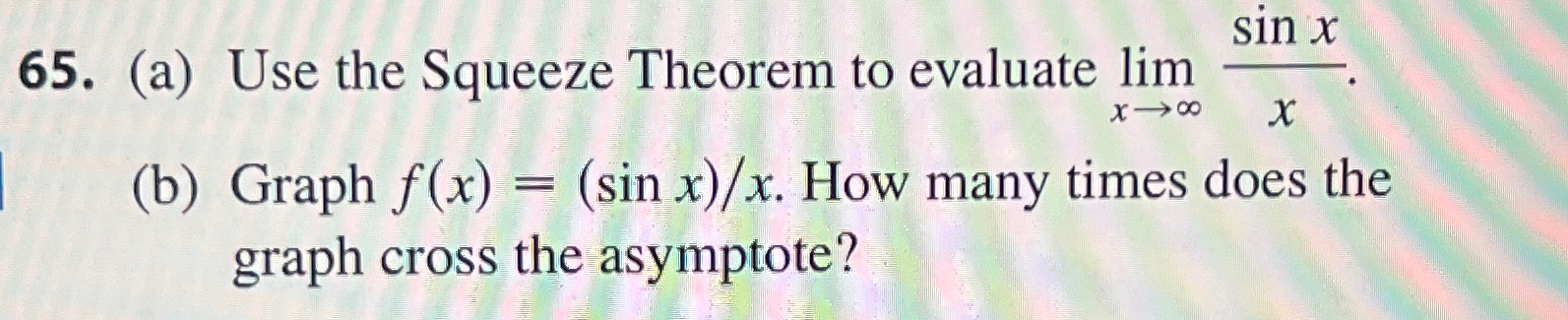 Solved (a) ﻿Use the Squeeze Theorem to evaluate | Chegg.com