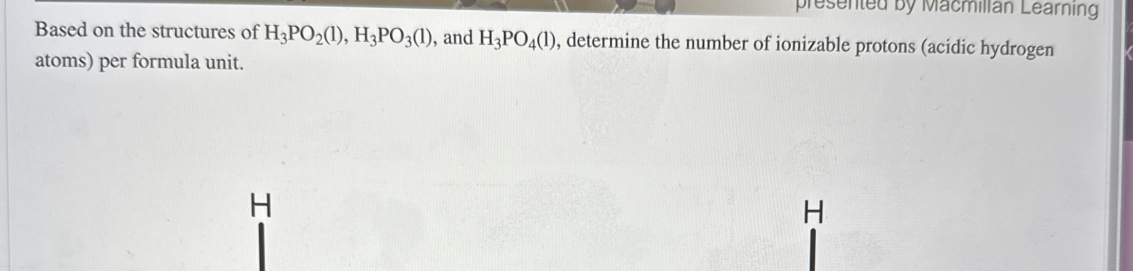 Solved Based on the structures of H3PO2(l),H3PO3(l), ﻿and | Chegg.com