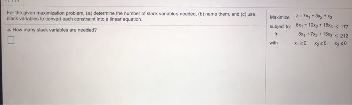Solved For the given maximization problem, (a) determine the | Chegg.com