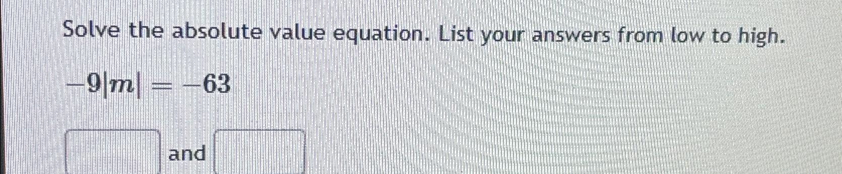Solved Solve the absolute value equation. List your answers | Chegg.com