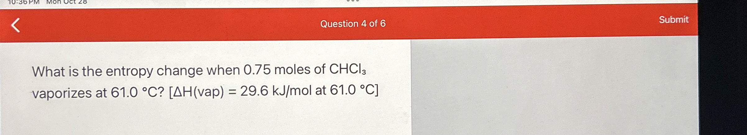 Solved What is the entropy change when 0.75 ﻿moles of CHCl3 | Chegg.com