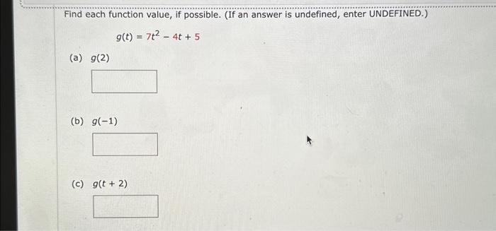 Solved Find each function value, if possible. (If an answer | Chegg.com