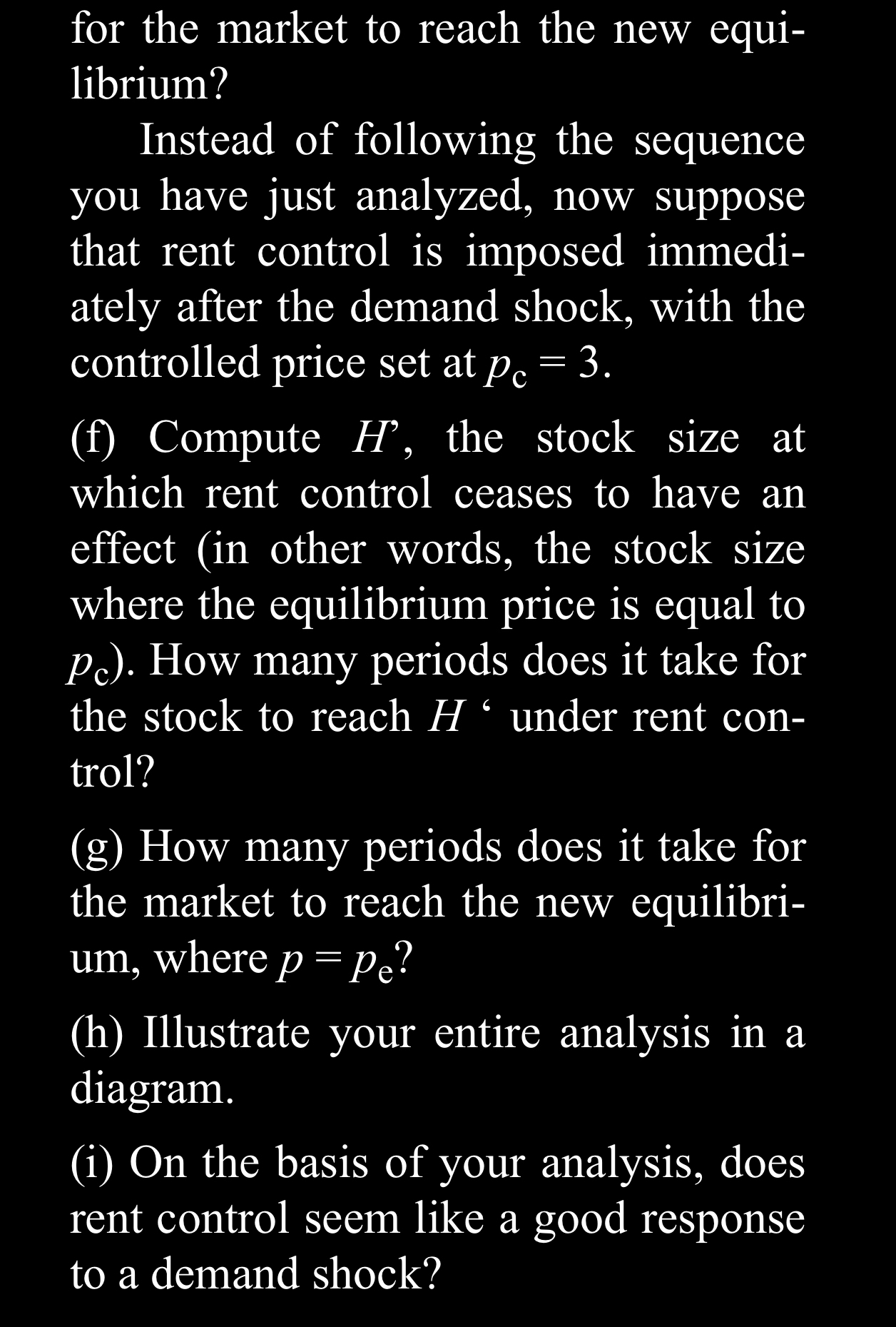 Solved for the market to reach the new equilibrium?Instead | Chegg.com