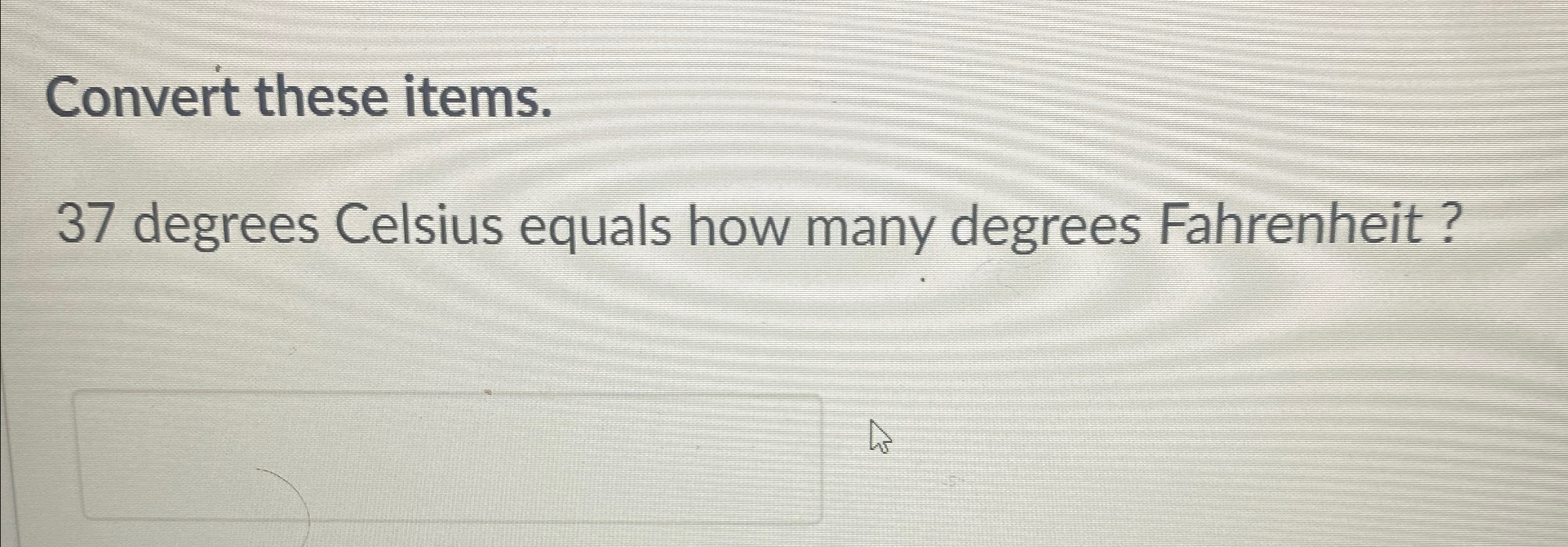 Solved Convert these items.37 ﻿degrees Celsius equals how | Chegg.com