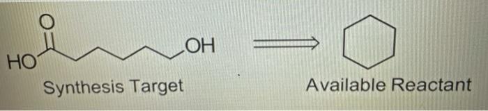 Solved ОН НО Synthesis Target Available Reactant | Chegg.com