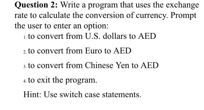 Solved Question 2: Write a program that uses the exchange | Chegg.com