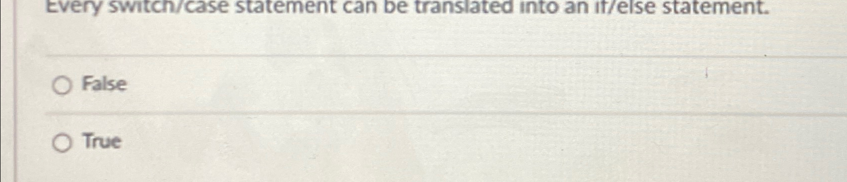 Solved Every switch/case statement can be translated into an | Chegg.com
