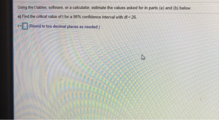 Solved Using The T Tables Software Or A Calculator 7177