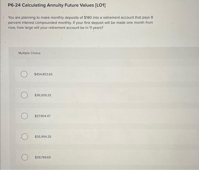 Solved P6-24 Calculating Annuity Future Values [LO1] You are | Chegg.com