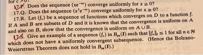 Solved 17P. Does the sequence (xe−nx) converge uniformly for | Chegg.com