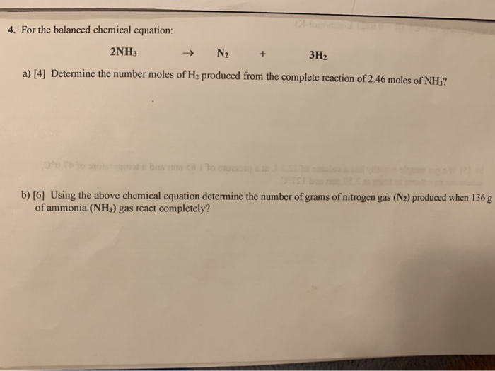 Solved 4. For the balanced chemical equation: 2NH3 N2 + 3H2 | Chegg.com