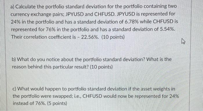 Solved a) Calculate the portfolio standard deviation for the | Chegg.com