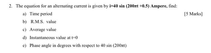 Solved 2. The equation for an alternating current is given | Chegg.com