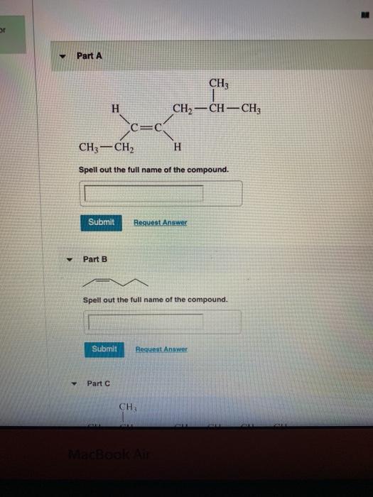 Solved Or Part A CH3 H CH2 -CH-CH2 CEC CH3 -CH2 H Spell out | Chegg.com