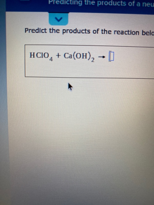 Solved Predicting the products of a neu Predict the products | Chegg.com