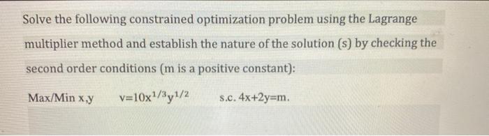 Solved Solve the following constrained optimization problem | Chegg.com