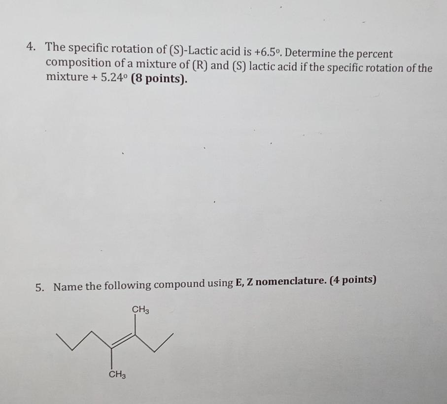 Solved 4. The specific rotation of (S)-Lactic acid is +6.5º. | Chegg.com