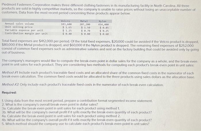 Solved Piedmont Fasteners Corporation makes three different | Chegg.com