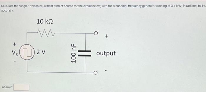 Solved Calculate the 'angle" Norton equivalent current | Chegg.com