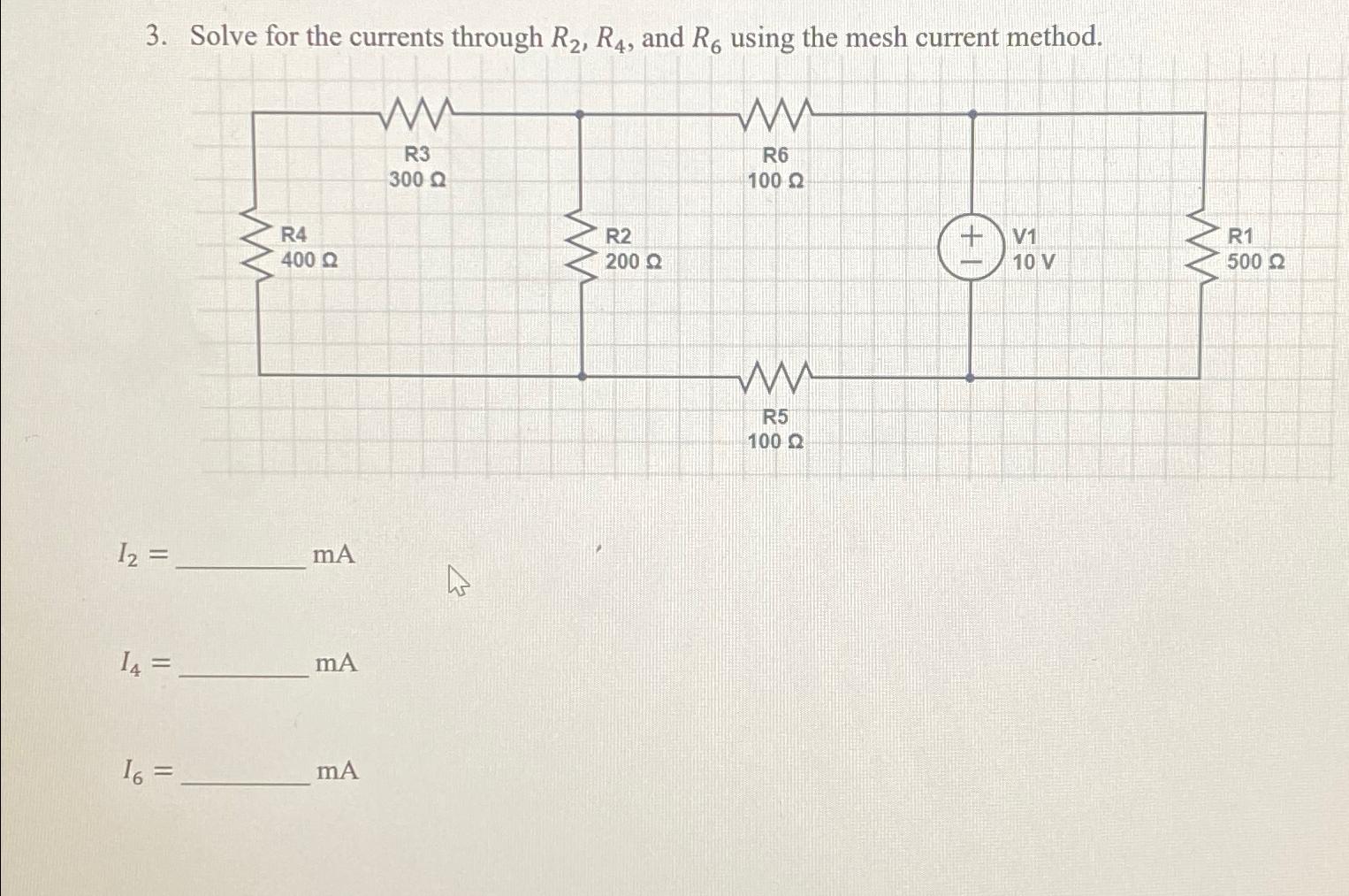 Solved Solve for the currents through R2,R4, ﻿and R6 ﻿using | Chegg.com