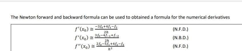The Newton forward and backward formula can be used | Chegg.com