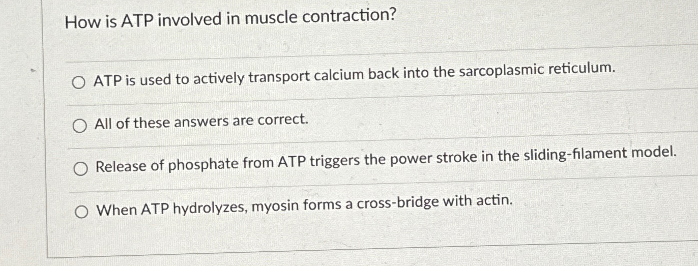 Solved How is ATP involved in muscle contraction?q, ﻿ATP is | Chegg.com