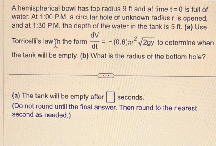 Solved A hemispherical bowl has top radius 9ft and at time | Chegg.com