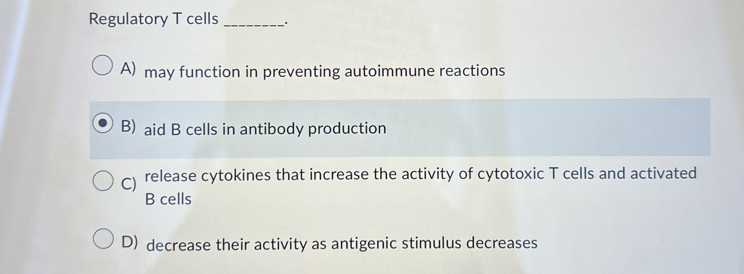 Solved Regulatory T cellsA) ﻿may function in preventing | Chegg.com