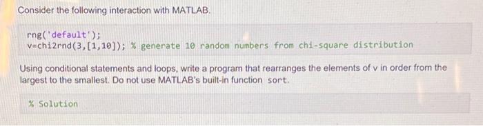 Solved Consider the following interaction with MATLAB. | Chegg.com