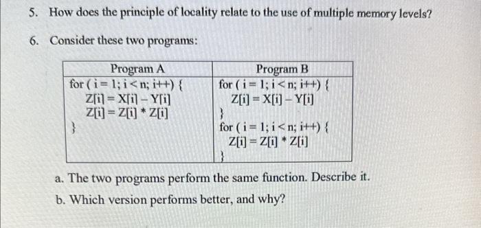 Solved 5. How does the principle of locality relate to the | Chegg.com