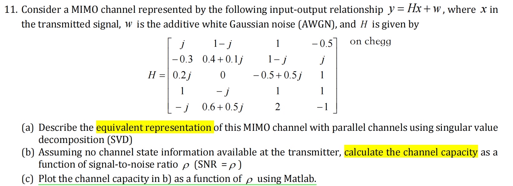 Solved Consider a MIMO channel represented by the following | Chegg.com