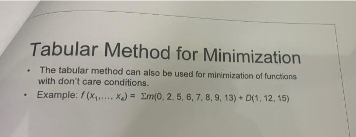 Tabular Method for Minimization The tabular method | Chegg.com