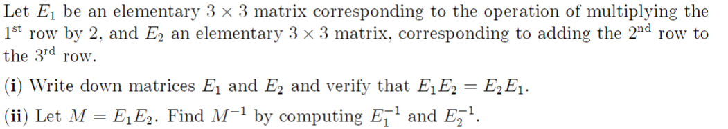 Solved Let E1 ﻿be an elementary 3 3 ﻿matrix corresponding | Chegg.com
