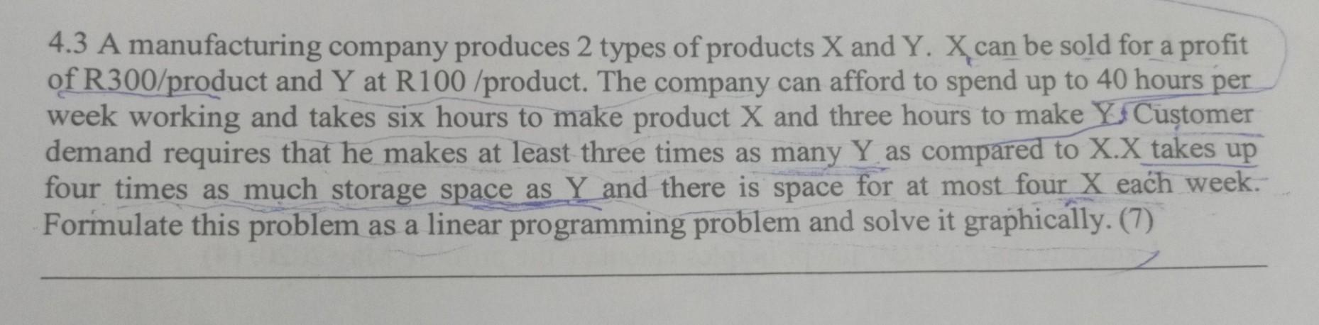 Solved 4.3 A manufacturing company produces 2 types of | Chegg.com
