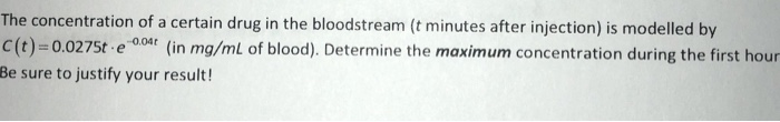 Solved -0.040 The concentration of a certain drug in the | Chegg.com