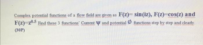 Solved Complex potential functions of a flow field are given | Chegg.com