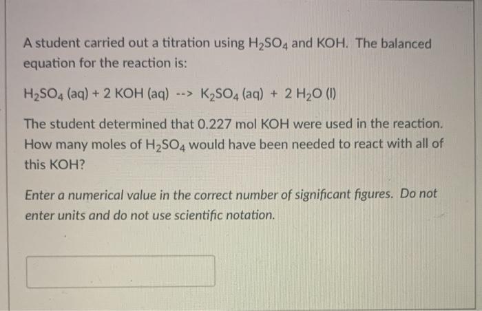 Solved A student carried out a titration using H2SO4 and | Chegg.com
