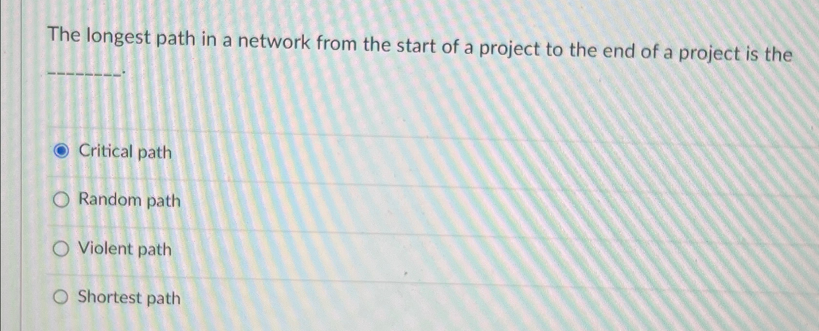 Solved The longest path in a network from the start of a | Chegg.com