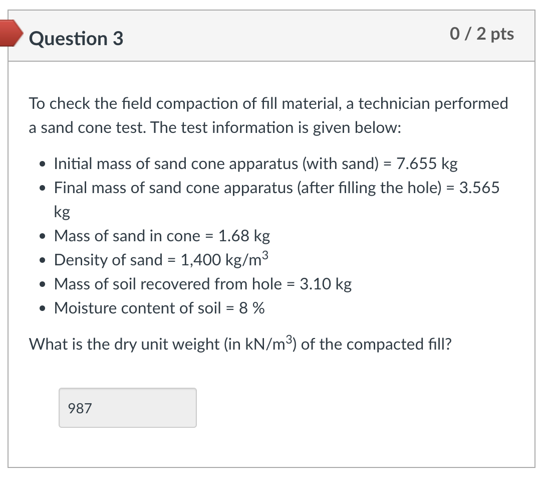 Solved Question 3To check the field compaction of fill | Chegg.com