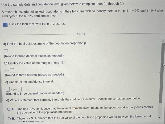 Solved Use the sample data and confidence level given below | Chegg.com