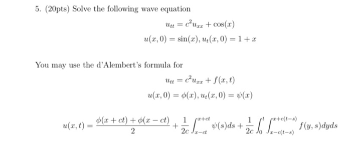 Solved 5. (20pts) Solve the following wave equation Uz = | Chegg.com Solved 5. (20pts) Solve the following wave equation Uz = | Chegg.com