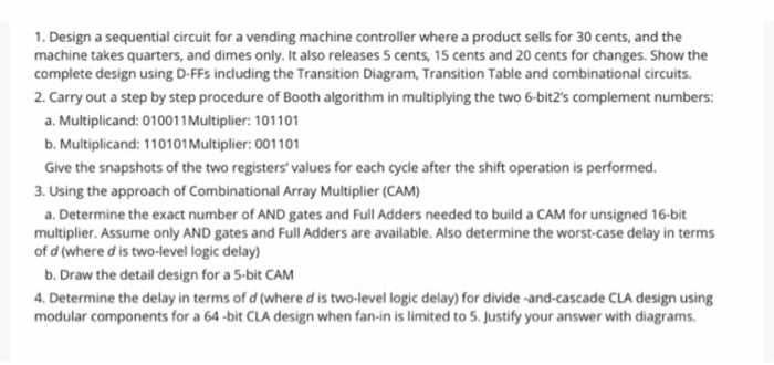 Solved 1. Design a sequential circuit for a vending machine | Chegg.com