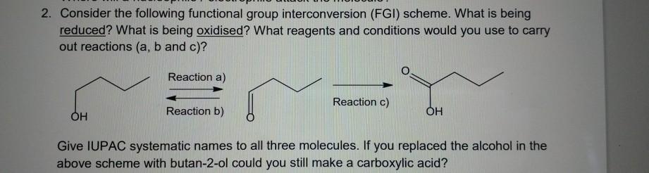 Solved 2. Consider the following functional group | Chegg.com